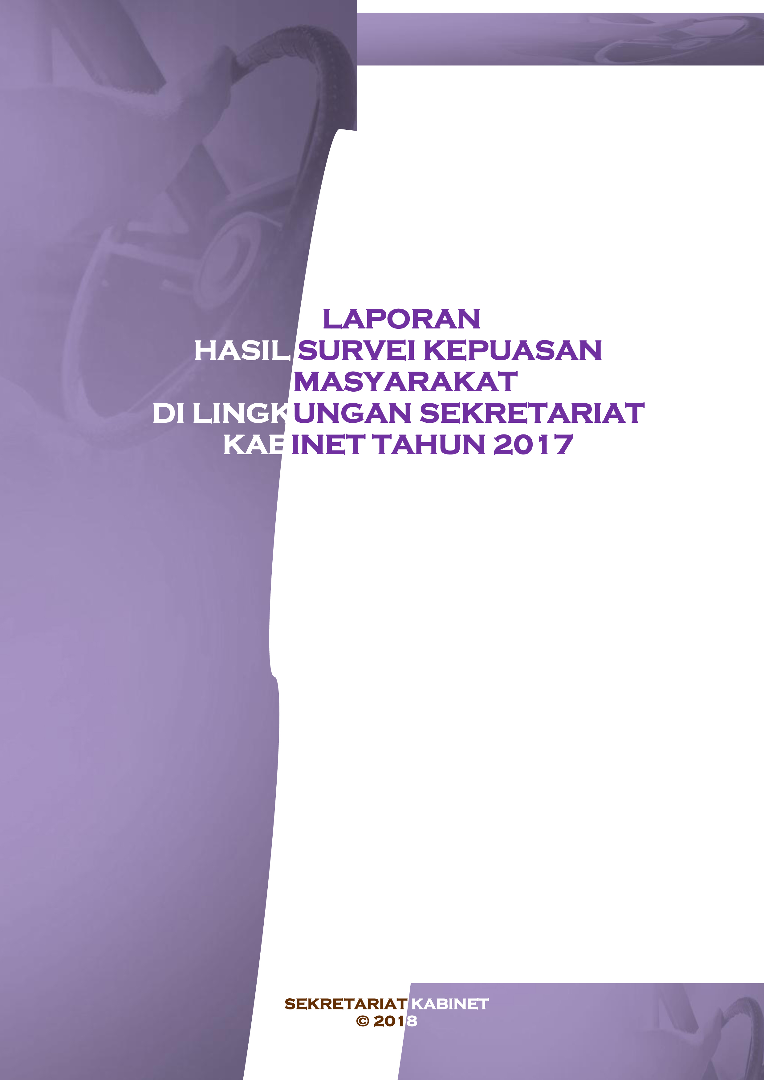 Sekretariat Kabinet Republik Indonesia | Laporan Hasil Survei Kepuasan Masyarakat Tahun 2017 ...